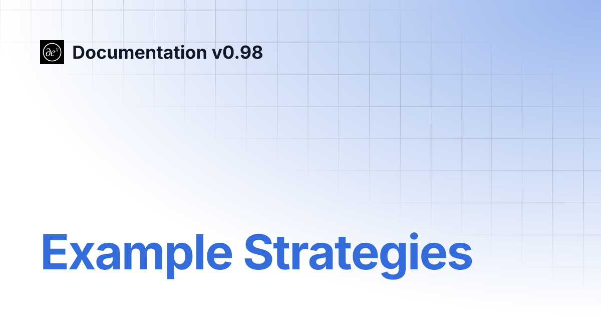 Example Strategies | Documentation v0.98