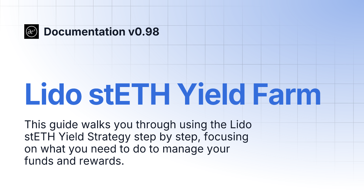 Lido stETH Yield Farm | Documentation v0.98
