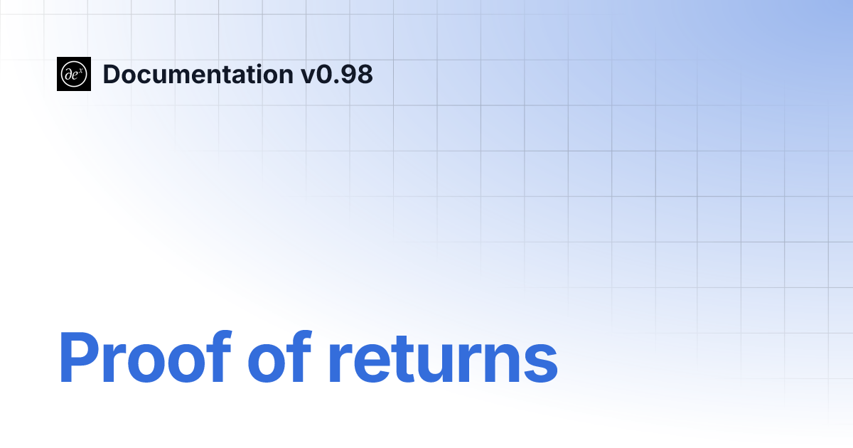 Proof of returns | Documentation v0.98